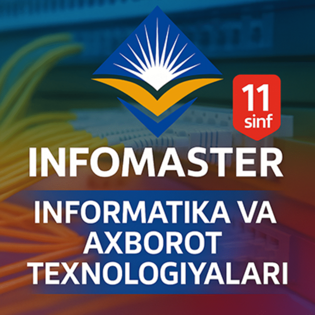 11-sinf Informatika va AT 1-chorak CHSB №1 – Info-Master.uz